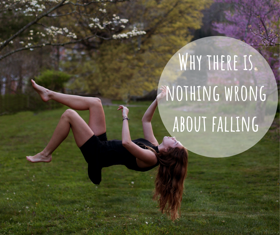 WHY THERE IS NOTHING WRONG ABOUT FALLING DOWN - Christie Animas
